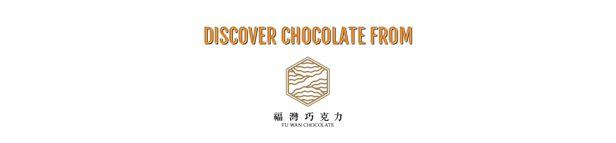 Fu Wan Chocolate