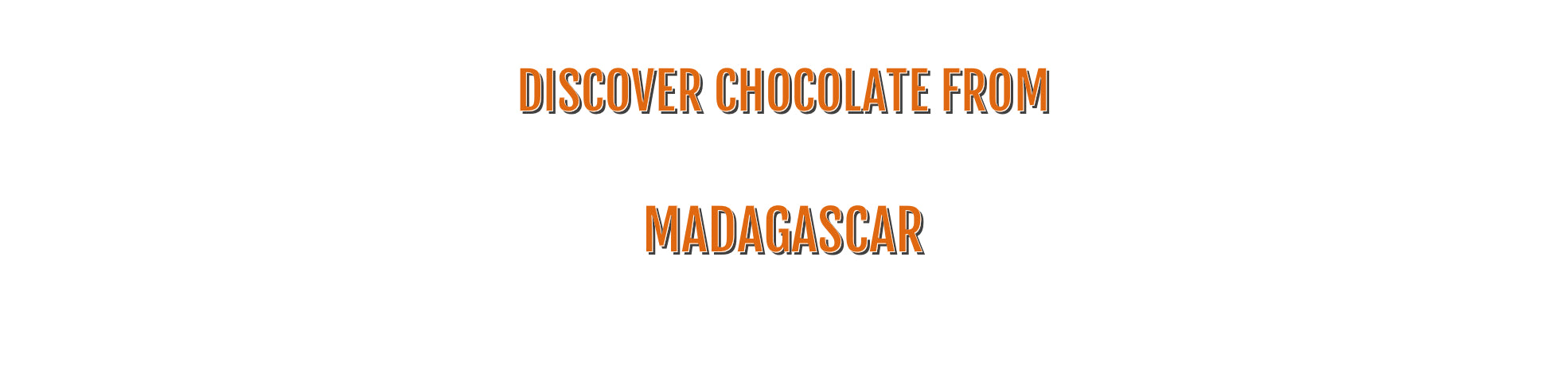 Madagascar